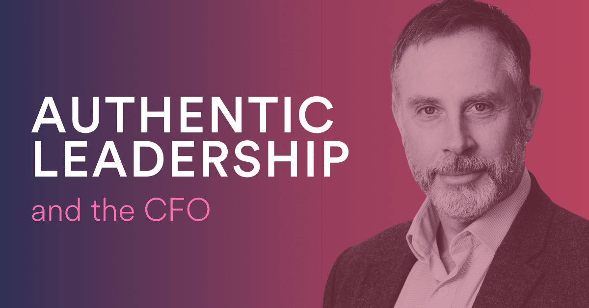 Authentic Leadership and the CFO | CMA Recruitment Group