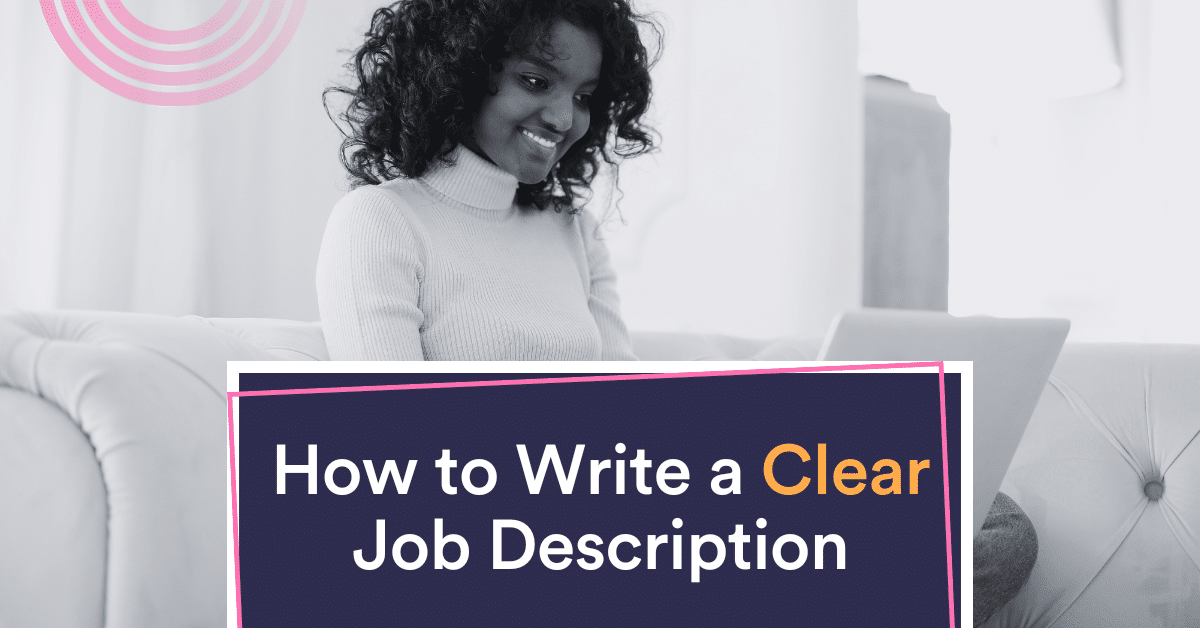 Your Guide to Crafting a Compelling Job Description